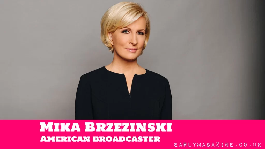 Mika Brzezinski: MSNBC Host and Women's Advocate